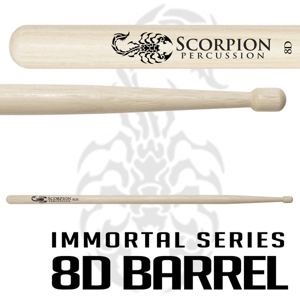 Immortal Series 8D .555"|1.397cm - Scorpion Percussion